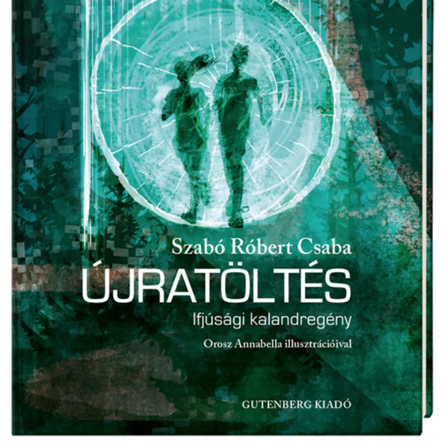 Szabó Róbert Csaba: Újratöltés · Cimbora